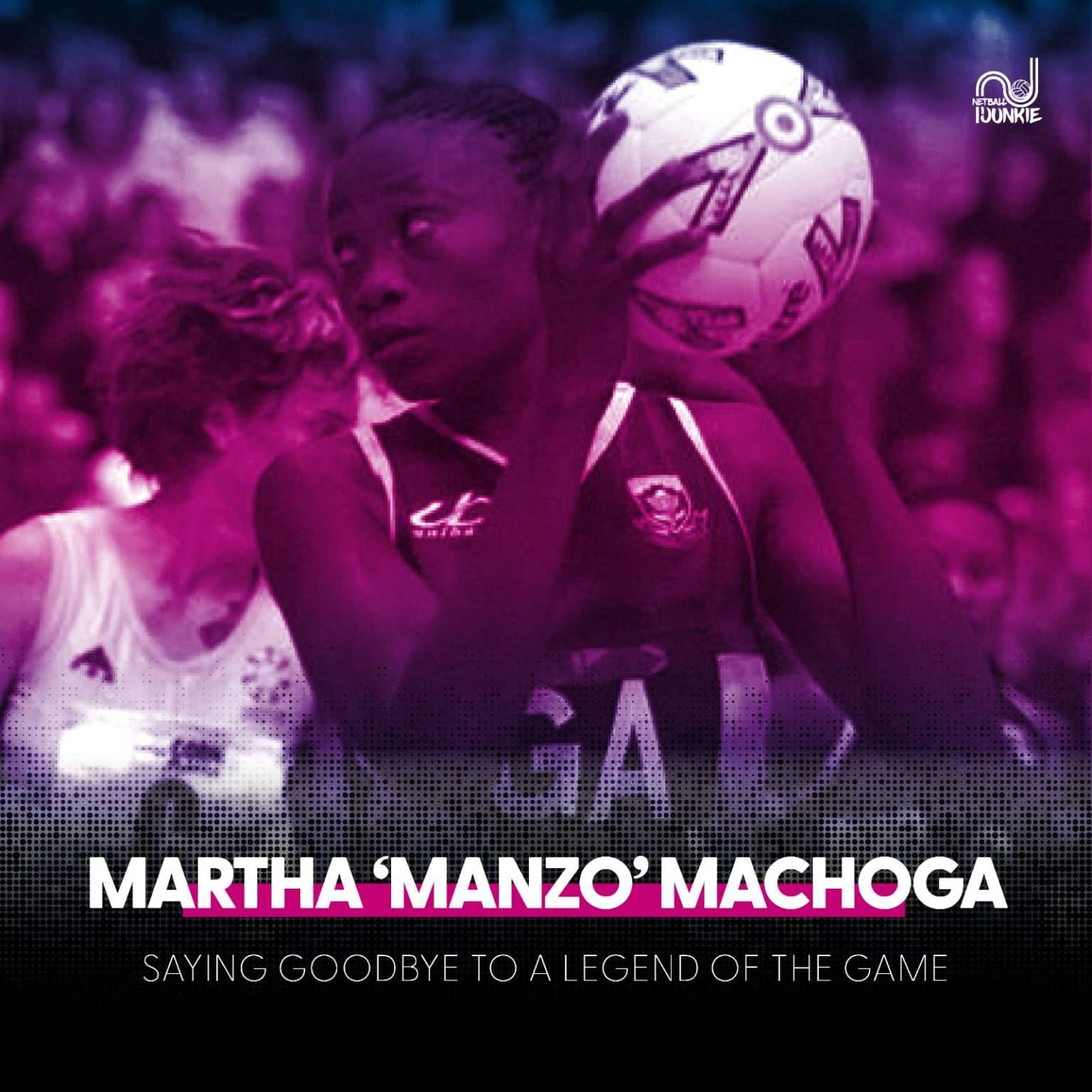 South African Netballer, Martha 'Manzo' Machoga, Passes Away